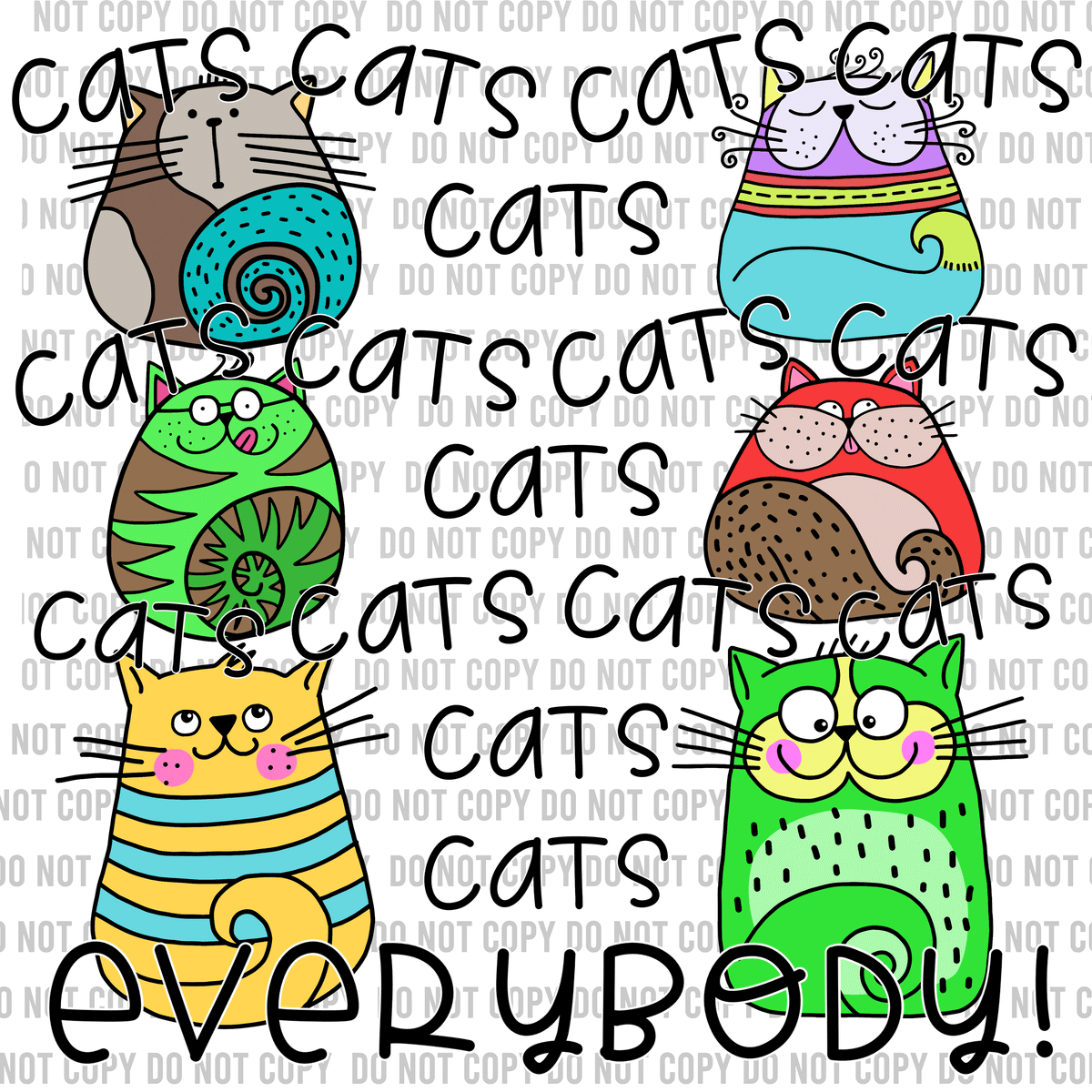 Cats Cats Cats Everybody DTF Print – BB Subs and Screens